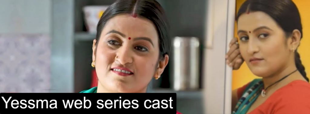 Yessma Web Series cast Name and Release date 2025 - TodayTrends